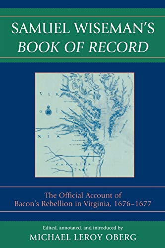 Samuel Wiseman's Book of Record: The Official Account of Bacon's ...
