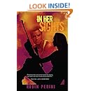 In Her Sights (A Montgomery Justice Novel Book 1) - Kindle edition by ...