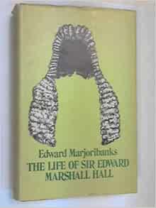 Life of Sir Edward Marshall Hall (New Portway Reprints): Edward ...