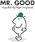 Mr. Good (Mr. Men and Little Miss): Hargreaves, Roger: 9780843133349: Books