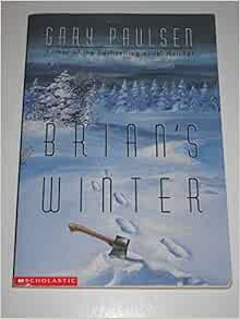 Brian's Winter: Paulsen, Gary: 9780590690133: Amazon.com: Books