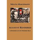 Account Rendered: A Dossier on my Former Self: Melita Maschmann ...