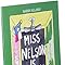 Miss Nelson Is Back (Miss Nelson, 2): Allard Jr., Harry G., Marshall ...