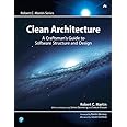 Clean Architecture: A Craftsman's Guide to Software Structure and ...