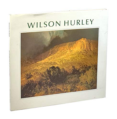 Wilson Hurley: An Exhibition of Oil Paintings: Hurley, Wilson ...