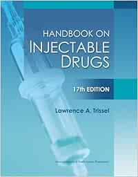 Handbook on Injectable Drugs (With Correction Notice): Trissel FASHP ...