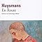 Amazon.fr - En Route - Huysmans, Joris Karl, Millet, Dominique - Livres