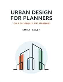 Urban Design for Planners: Tools, Techniques, and Strategies: Talen ...