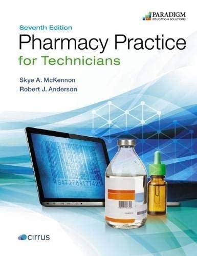 Pharmacy Practice for Technicians: Text (Pharmacy Technician): Skye A ...