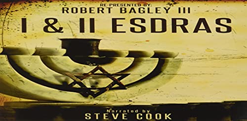1& II Esdras: The Scribe, Ezra, Cook, Steve, Bagley III, Robert ...