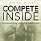 Compete Inside: 100 Reflections to Help You Become the Complete Athlete ...