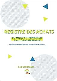 Registre des achats auto-entrepreneur et micro-entrepreneur: Conforme ...