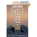 Shelf Ice (Ray Elkins Thriller Series) - Kindle edition by Aaron ...