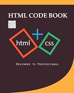 Html Code Book: Beginner to professional 1, Rojina Khatun, Ashraful ...