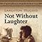 Not Without Laughter (Dover Thrift Editions): Langston Hughes ...