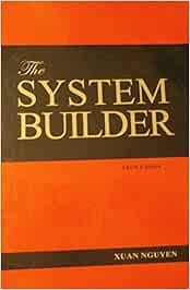 The System Builder : Xuan Nguyen: Books