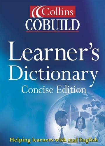 Collins Cobuild Learner's Dictionary: Helping Learners with Real ...