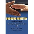 Unbound Ministry Guidebook (Helping Others Find Freedom in Christ ...