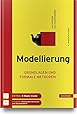 Modellierung: Grundlagen und formale Methoden: Amazon.de: Uwe Kastens ...