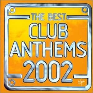 Various Artists - Best Club Anthems 2002 - Amazon.com Music