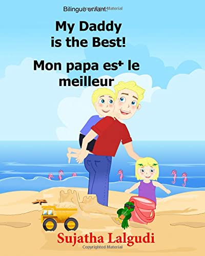 Bilingue Enfant: Mon papa est le meilleur.My Daddy is the Best: Un ...