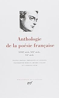 Anthologie de la poésie française, tome 2 : Du XVIIIe au XXe siecle ...