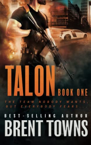 Talon: An Action Adventure Series: An Action Thriller Series: 1 : Towns ...