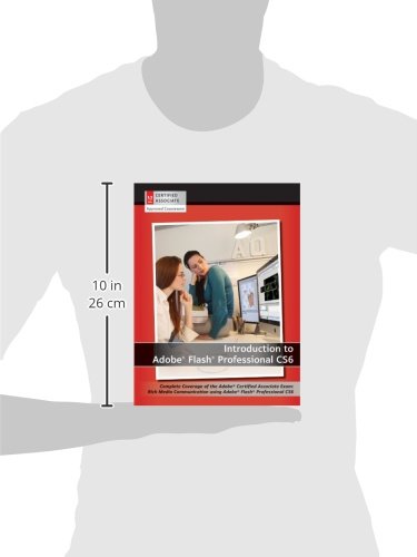 Introduction to Adobe Flash Professional CS6 with ACA Certification ...