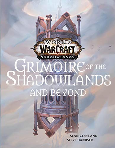 Amazon.com: World of Warcraft: Grimoire of the Shadowlands and Beyond ...