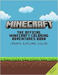 The Official Minecraft Coloring Adventures Book: Create, Explore, Color ...