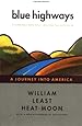 Blue Highways: A Journey into America: Heat-Moon, William Least ...