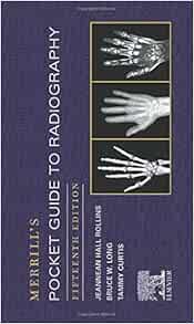 Merrill's Pocket Guide to Radiography: 9780323832830: Medicine & Health ...