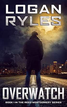 OVERWATCH: Book 1 in the Reed Montgomery Series - Kindle edition by ...