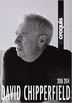 DAVID CHIPPERFIELD 2006 / 2014 (Spanish and English Edition): EL ...