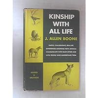 Kinship with All Life: Boone, J. Allen: Amazon.com: Books