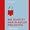 Wie schätzt man in agilen Projekten: - oder wieso Scrum-Projekte ...