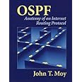 OSPF: Anatomy of an Internet Routing Protocol: Moy, John: 9780201634723 ...