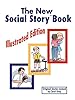 The New Social Story Book: Illustrated Edition: Teaching Social Skills ...