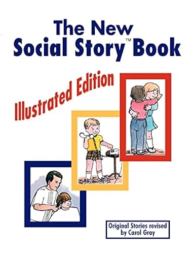 The New Social Story Book: Illustrated Edition: Teaching Social Skills ...