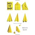 Amazon.com: We'll Fly Away: 9780062494276: Bliss, Bryan: Books