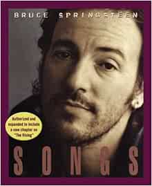 Bruce Springsteen: Songs: Springsteen, Bruce: Amazon.com: Books