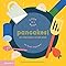 Amazon.com: Pancakes!: An Interactive Recipe Book (Cook In A Book ...