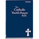 The Catholic Youth Prayer book, Second Edition: Saint Mary's Press ...