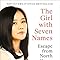 Amazon.com: The Girl with Seven Names: Escape from North Korea ...