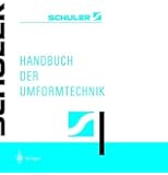 Handbuch Umformtechnik: Grundlagen, Technologien, Maschinen VDI-Buch ...