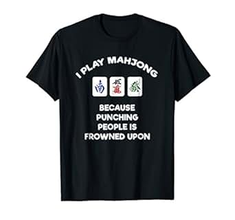 Amazon.com: Mahjong T-Shirt - Funny Mahjong Punch: Clothing