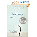 Amazon.com: Failure (9780156031288): Philip Schultz: Books