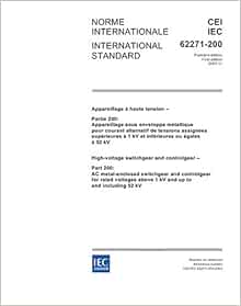 IEC 62271-200 Ed. 1.0 b:2003, High-voltage switchgear and controlgear - Part 200: A.C. metal ...