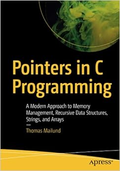 Pointers in C Programming: A Modern Approach to Memory Management ...