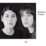 Barbara Probst: Exposures: Barbara Probst, Gerhard Steidl ...